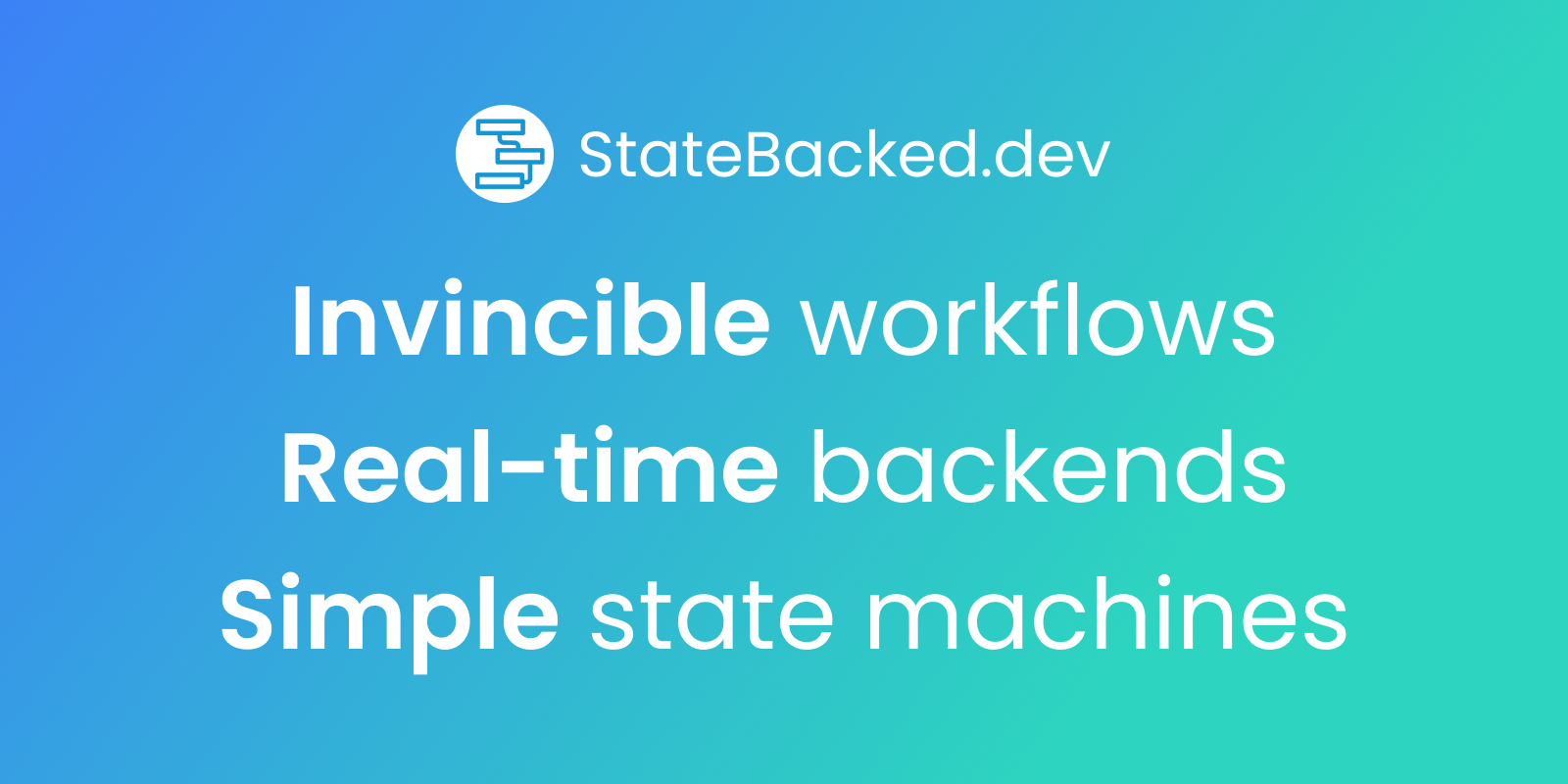 State Backed - invincible workflows, real-time backends, simple state ...